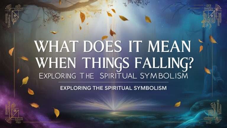 What Does It Mean When Things Keep Falling? Exploring the Spiritual ...